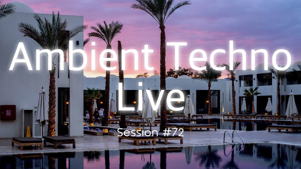 Ambient Techno Live / Session 72 - YouTube