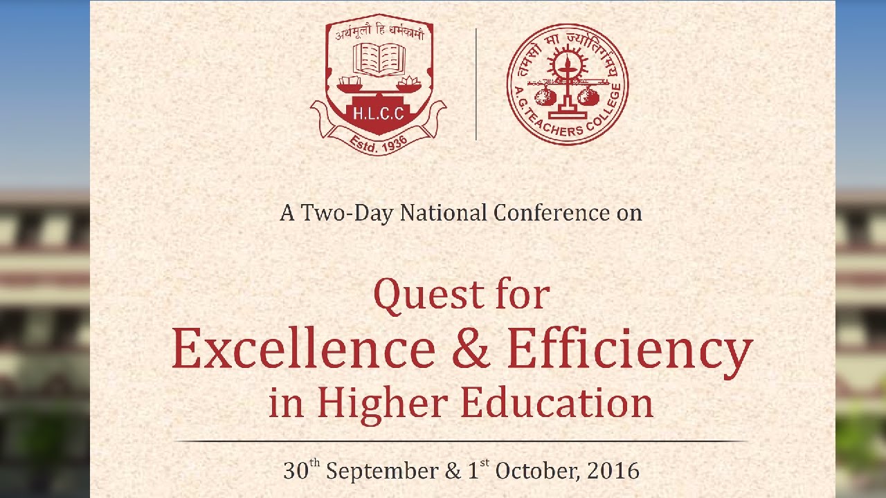 Quest for Excellence & Efficiency in Higher Education - A Two Day ...