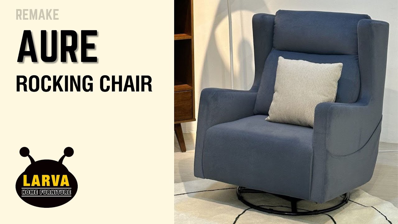 Aure Rocking Chair | Larva Home Furniture - YouTube