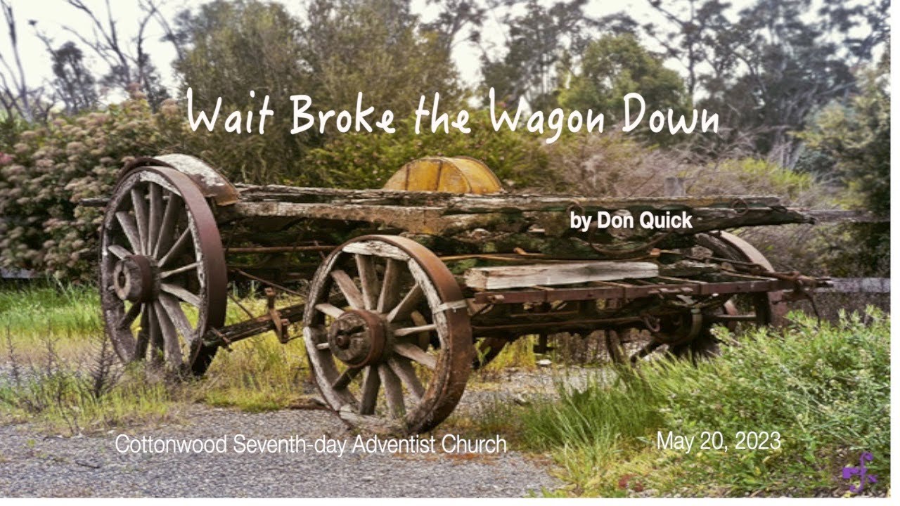 Wait Broke the Wagon Down by Don Quick - YouTube