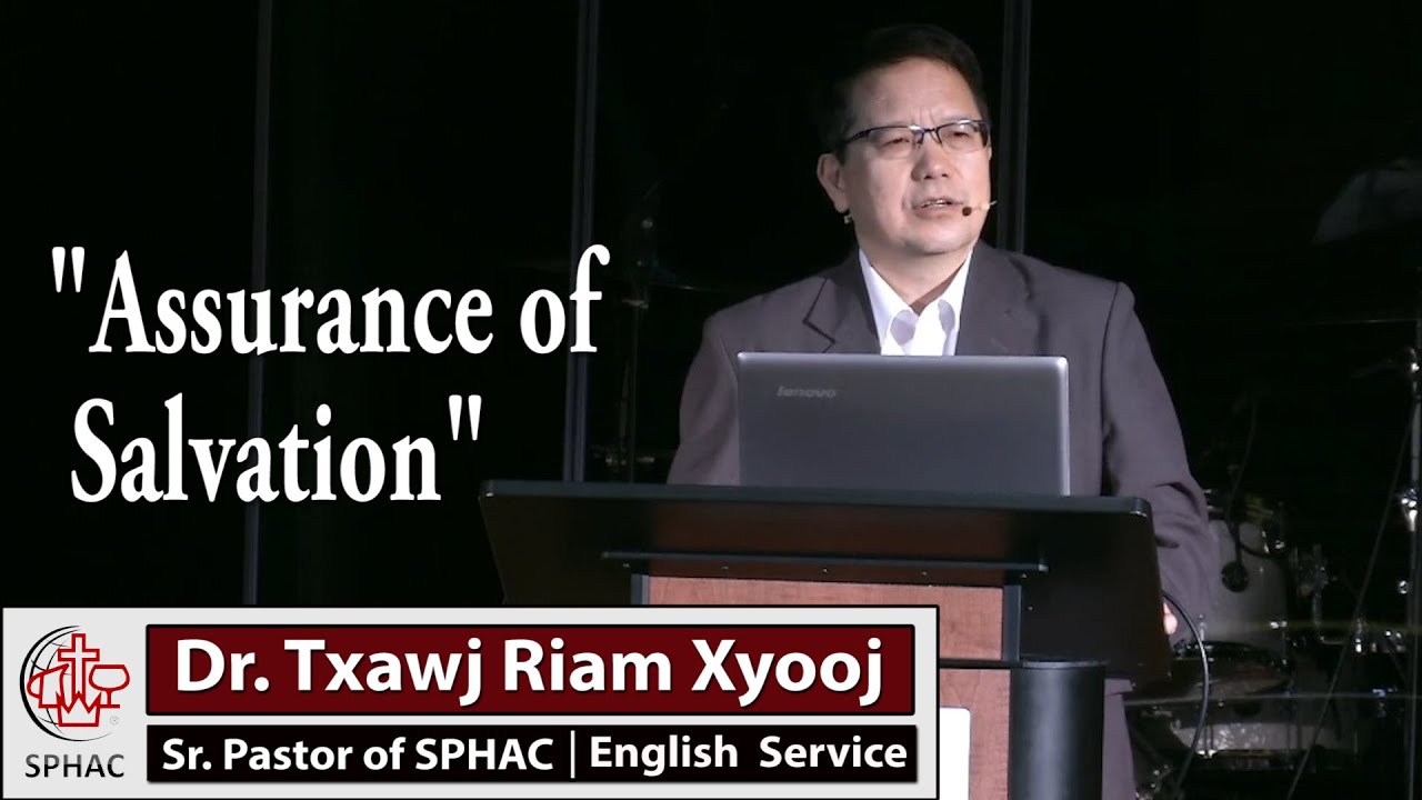 08-02-2020 || English Service "Assurance of Salvation" || Dr. Txawj ...