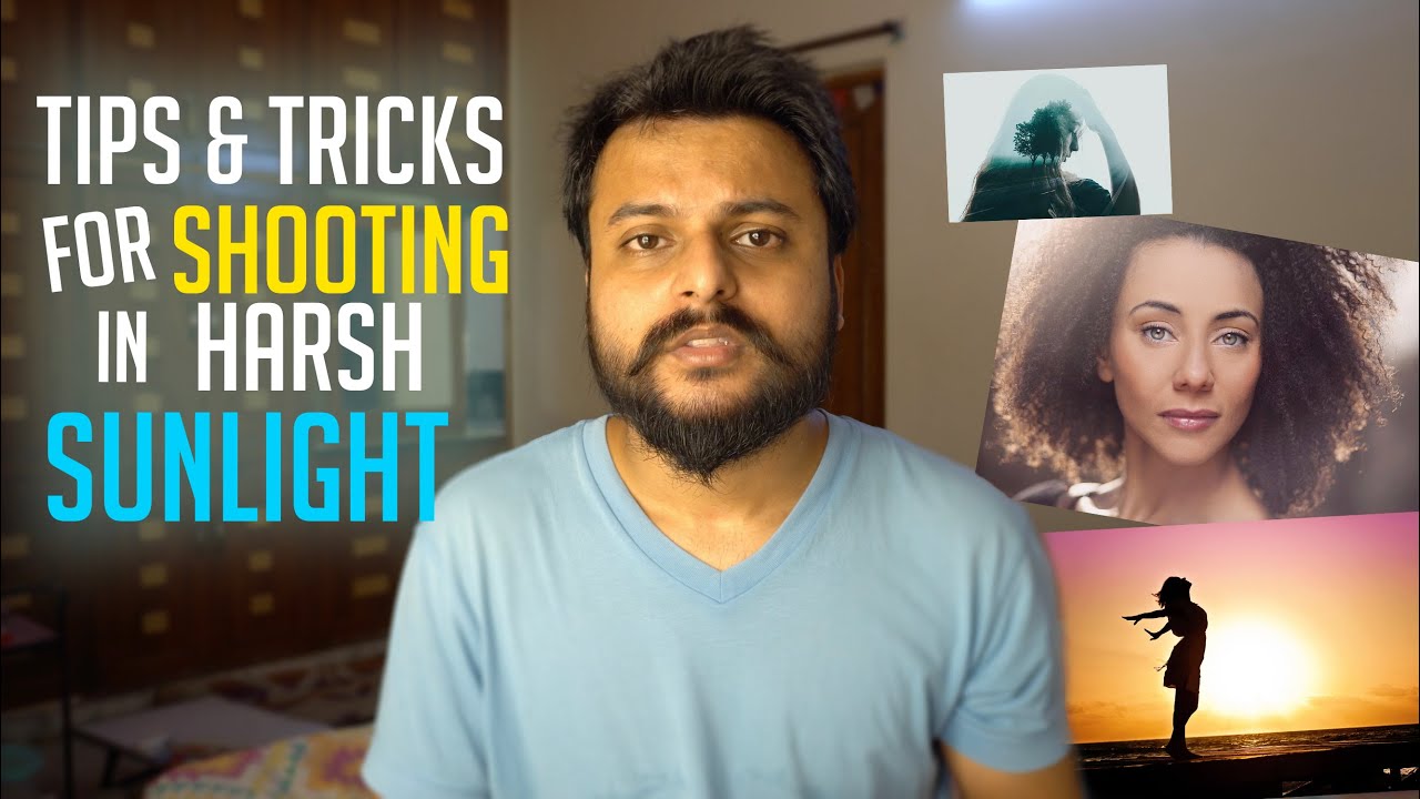 TIPS & TRICKS TO SHOOT BETTER IN HARSH SUNLIGHT | EDITUTES ...