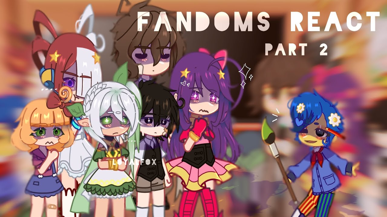 ☆Fandoms react | Part 2 | 🌈Welcome home🌈 | LoyalFox☆ - YouTube