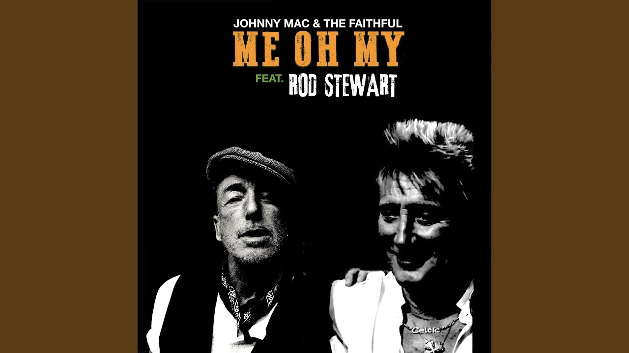 Me Oh My (feat. Rod Stewart) - YouTube Music