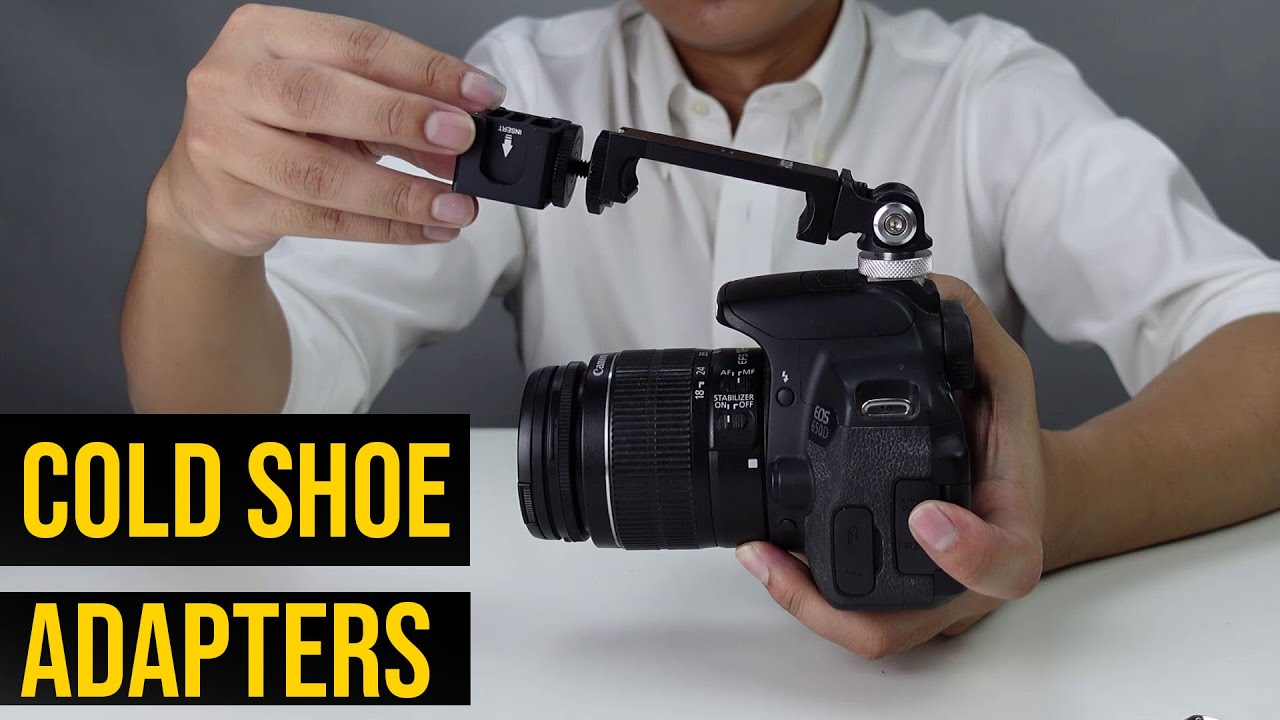 MUST HAVE ADAPTER ACCESSORIES FOR COLD SHOE MOUNT! - YouTube