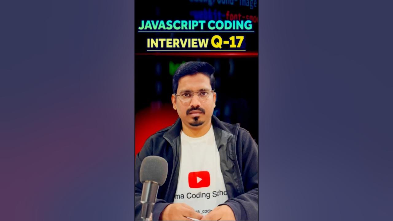 JavaScript Coding Interview Question #17 - YouTube