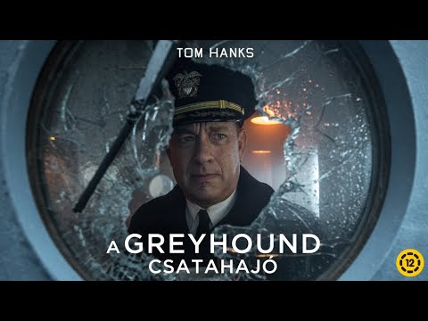 A GREYHOUND CSATAHAJÓ - Magyar szinkronos előzetes (12E)