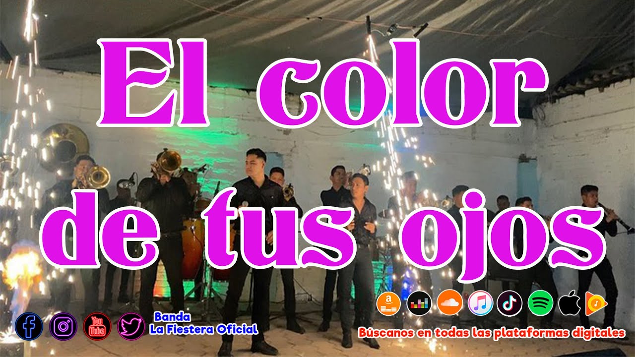 El color de tus ojos - Banda la fiestera Oficial - YouTube