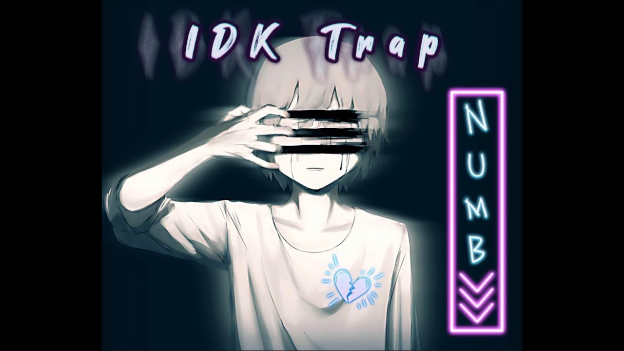 IDK Trap - Numb [Official Audio] - YouTube