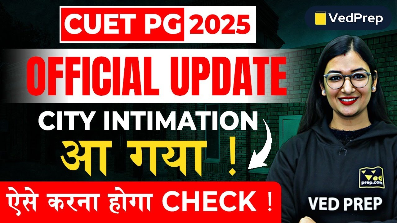 CUET PG 2025 Big Update | Official City Intimation Out | CUET PG HALL ...