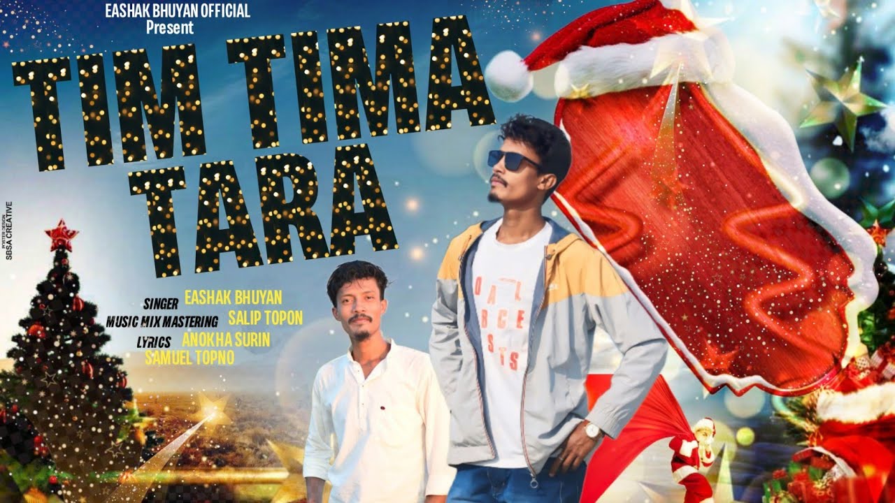 TIM TIMA TARA || EASHAK BHUYAN || SADRI CHRISTMAS SONG - YouTube