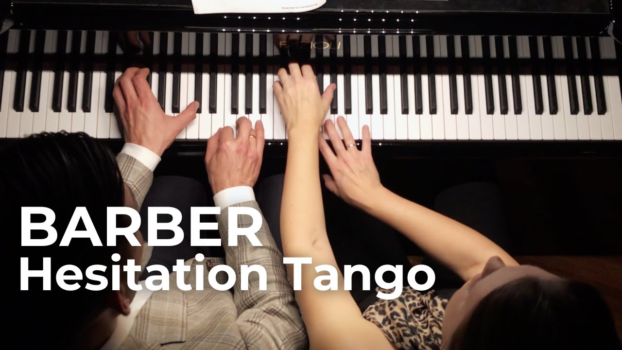 Ep. 84. Samuel Barber Hesitation-Tango. Anna & Dmitri Shelest, piano ...