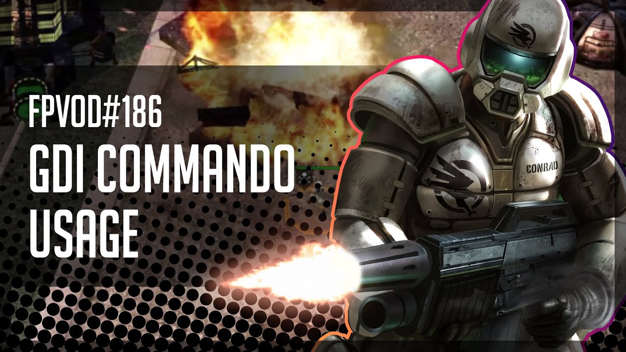 [C&C3: Kane's Wrath] FPVoD#186 - Real GDI Commando Usage - YouTube
