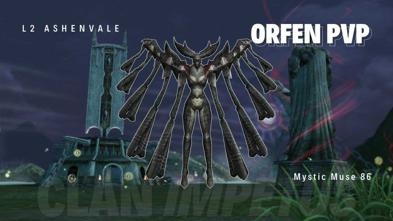 ORFEN PVP - LINEAGE 2 | ASHENVALE | CLAN ImpetuS - YouTube