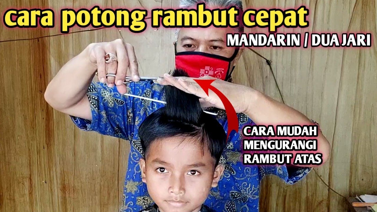 cara potong rambut cepat MANDARIN / DUA JARI - YouTube