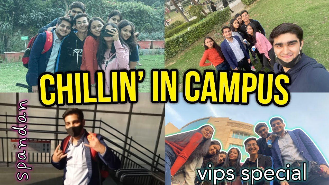 SPANDAN 2021 VIPS 🤩 || chillin' at the campus 🔥 || VIPS, GGSIPU - YouTube