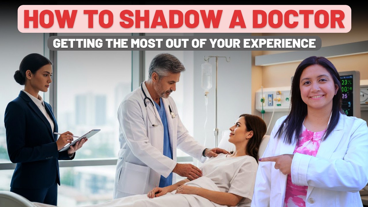 How To Shadow A Doctor: Getting The Most Out Of Your Experiences - YouTube