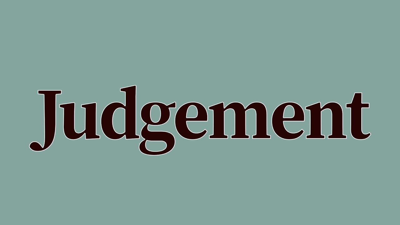 Judgement Meaning and Definition - YouTube