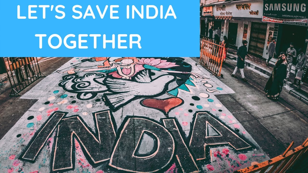 LET'S SAVE INDIA TOGETHER - YouTube