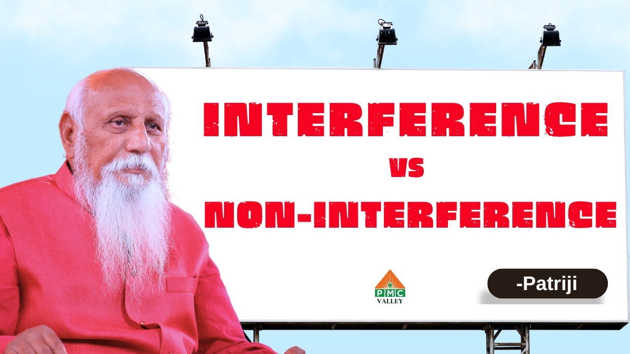 Interference vs Non-Interference | Patriji | Pearls of wisdom | PVI ...