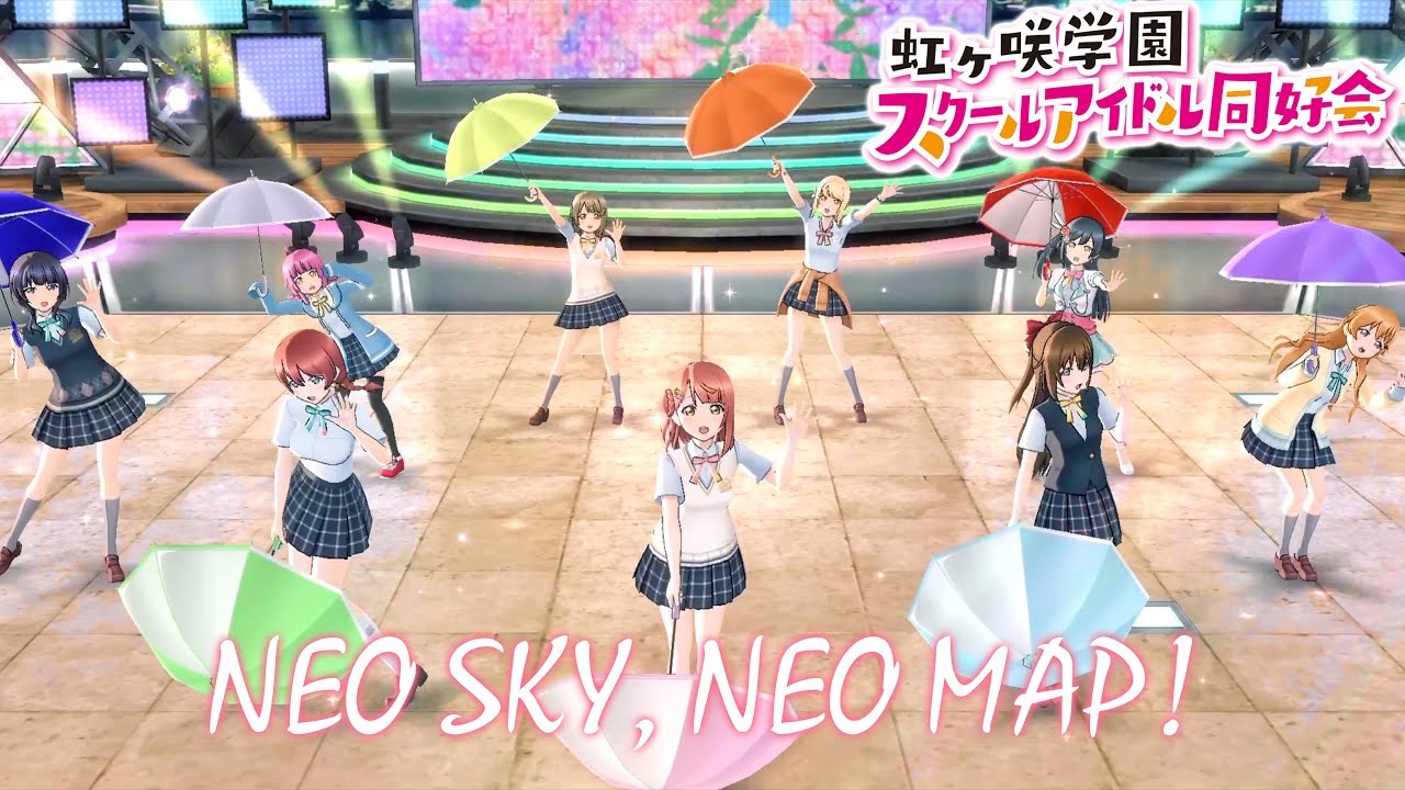 LLSIFAS MV - NEO SKY, NEO MAP! (Nijigasaki High School Idol Club ...
