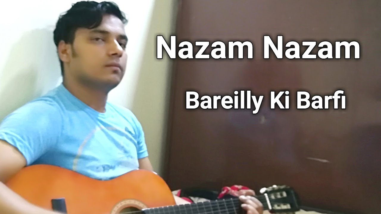 Nazam Nazam | Cover | Pramod Kumar | Bareilly Ki Barfi | Ayushmann Khurrana | Arko - YouTube