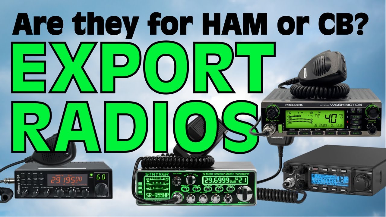 Export Radios - Are they CB or Ham Radios? - YouTube