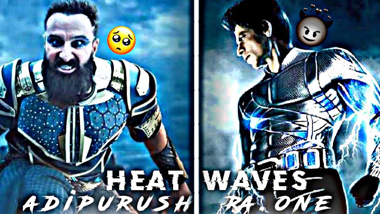 || Heat waves ft. adipurush x raone || 2022 VFX || 2011 VFX || editZ ...