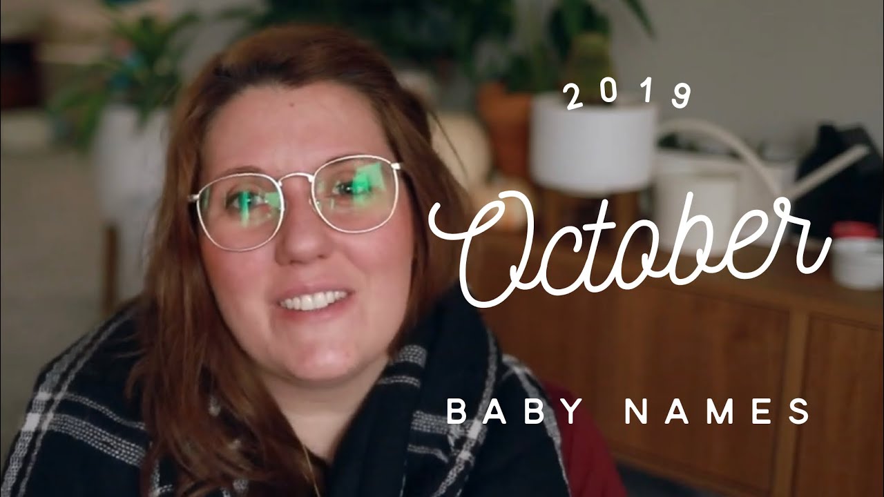 October 2019 Baby Names - Fall/Autumn & Thankful Themes - YouTube