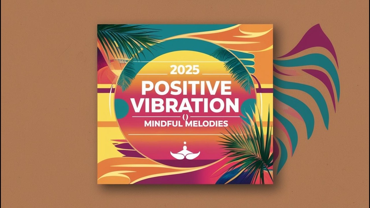 Positive Vibration | Mindful Melodies - Reggae Dub Instrumental 2025 ...