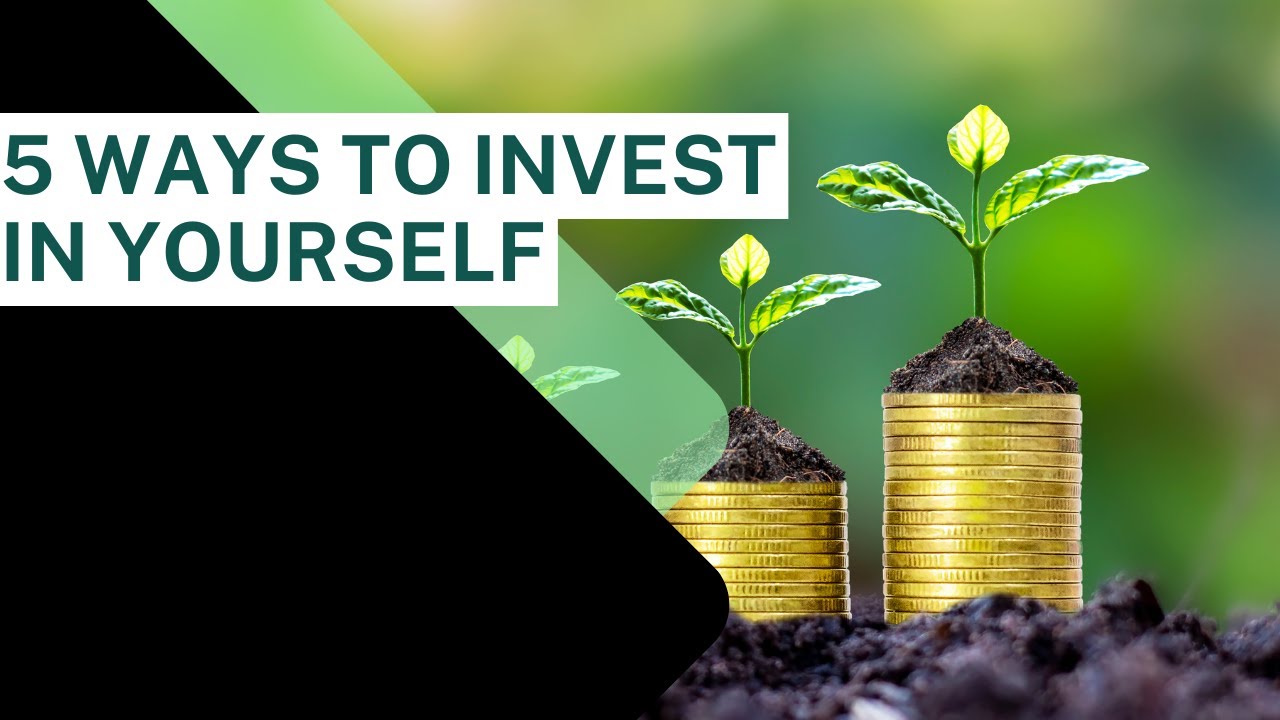 5 Ways To Invest in Yourself in 2025 - YouTube