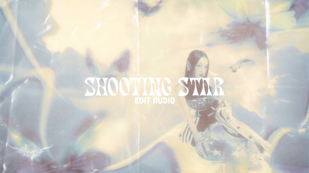 xg - shooting star // edit audio - YouTube