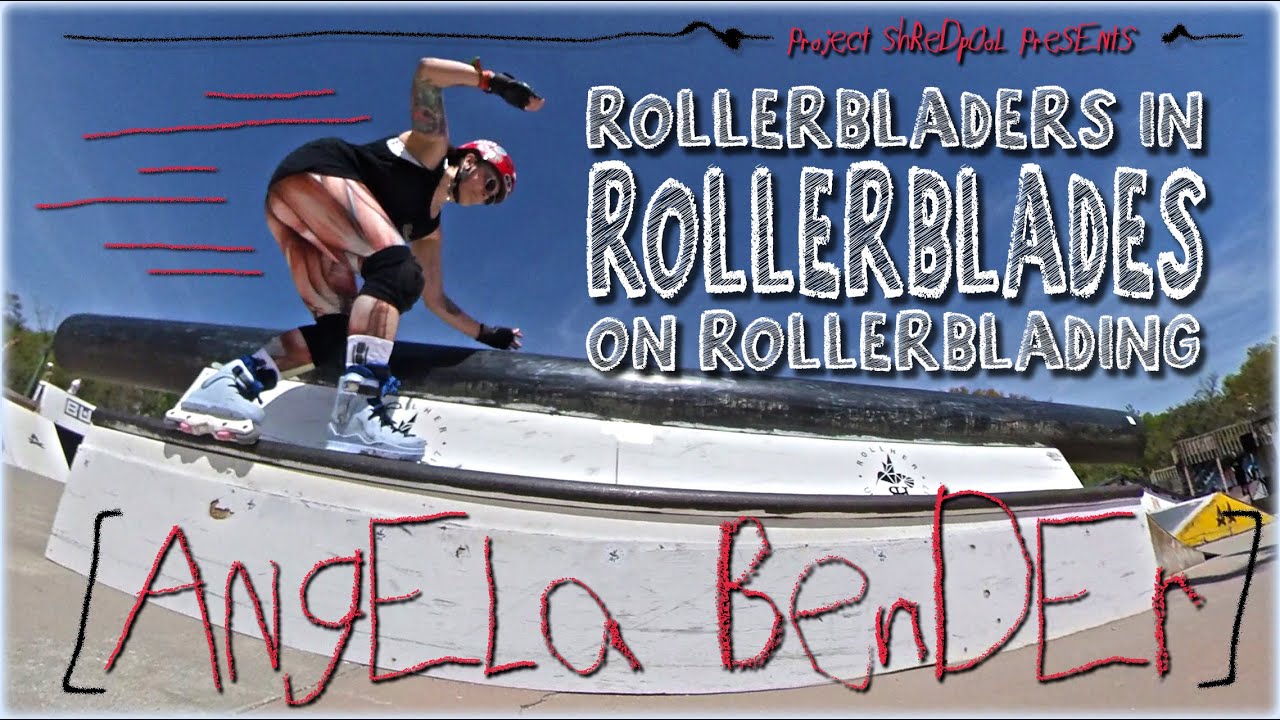 Rollerbladers In Rollerblades On Rollerblading // Angela Bender - YouTube