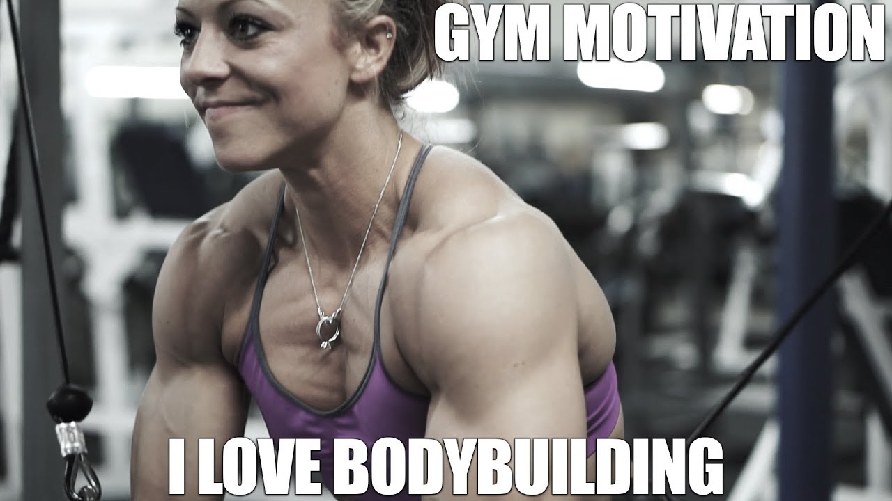 Gym Motivation - I Love Bodybuilding - Dani Reardon - YouTube