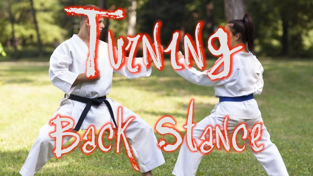 Stances – Turning – Back Stance - Karate Instruction - YouTube