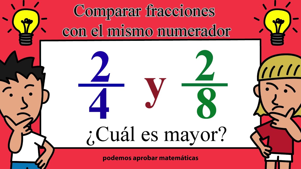 COMPARAR FRACCIONES ¿Qué FRACCIÓN es MAYOR? - YouTube