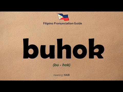 How to Pronounce BUHOK | Filipino Online Tutorial | Tagalog ...
