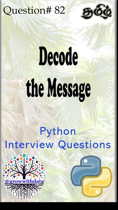 தமிழில் Decode the Message #pythoninterviewquestions #deinterview # ... தமிழில் Decode the Message #pythoninterviewquestions #deinterview # ...