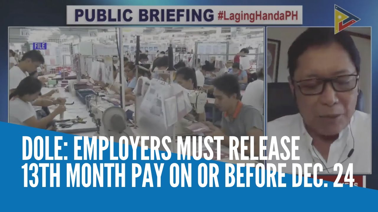 DOLE: Employers must release 13th month pay on or before Dec. 24 - YouTube