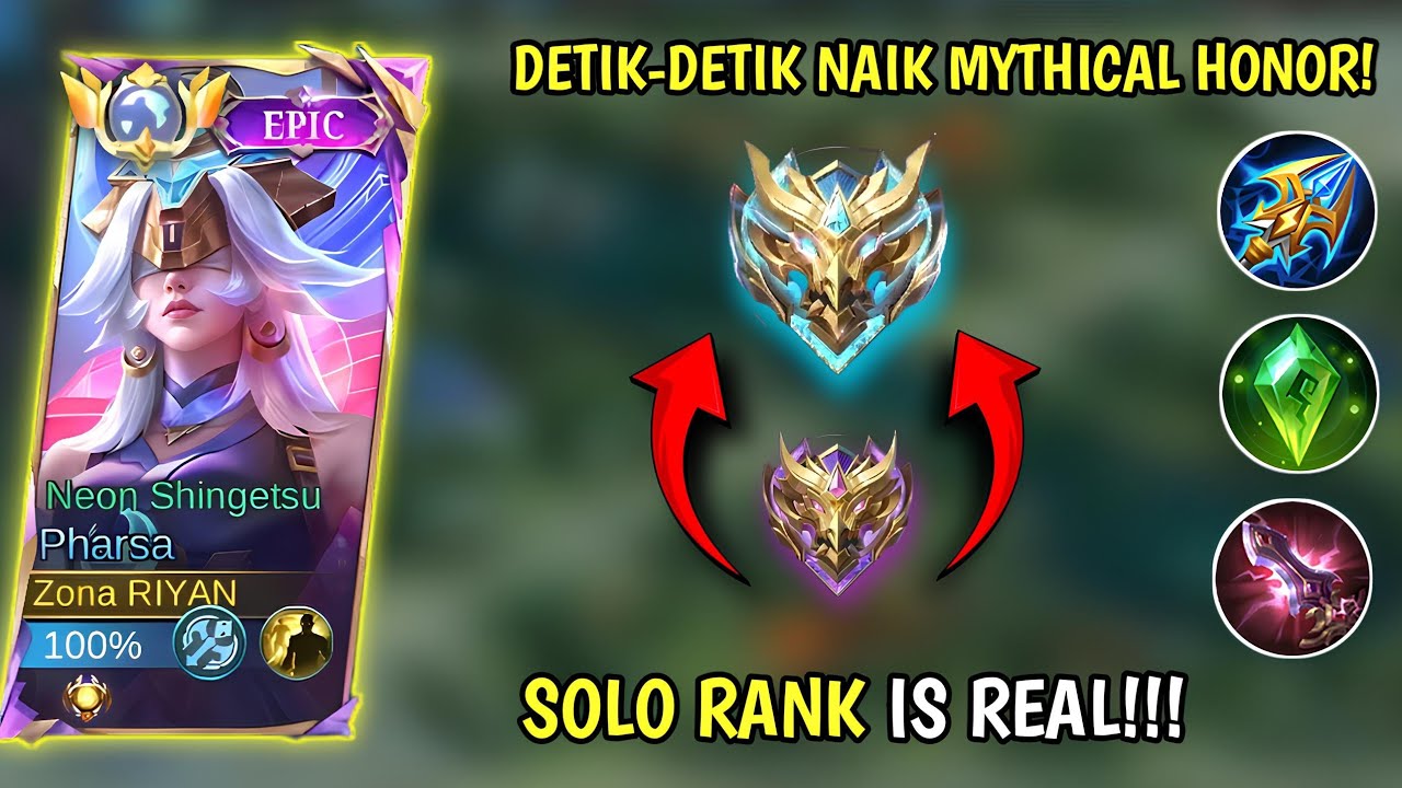 DETIK-DETIK NAIK MYTHICAL HONOR‼️SOLO RANK IS REAL ⁉️ BEST BUILD PHARSA ...