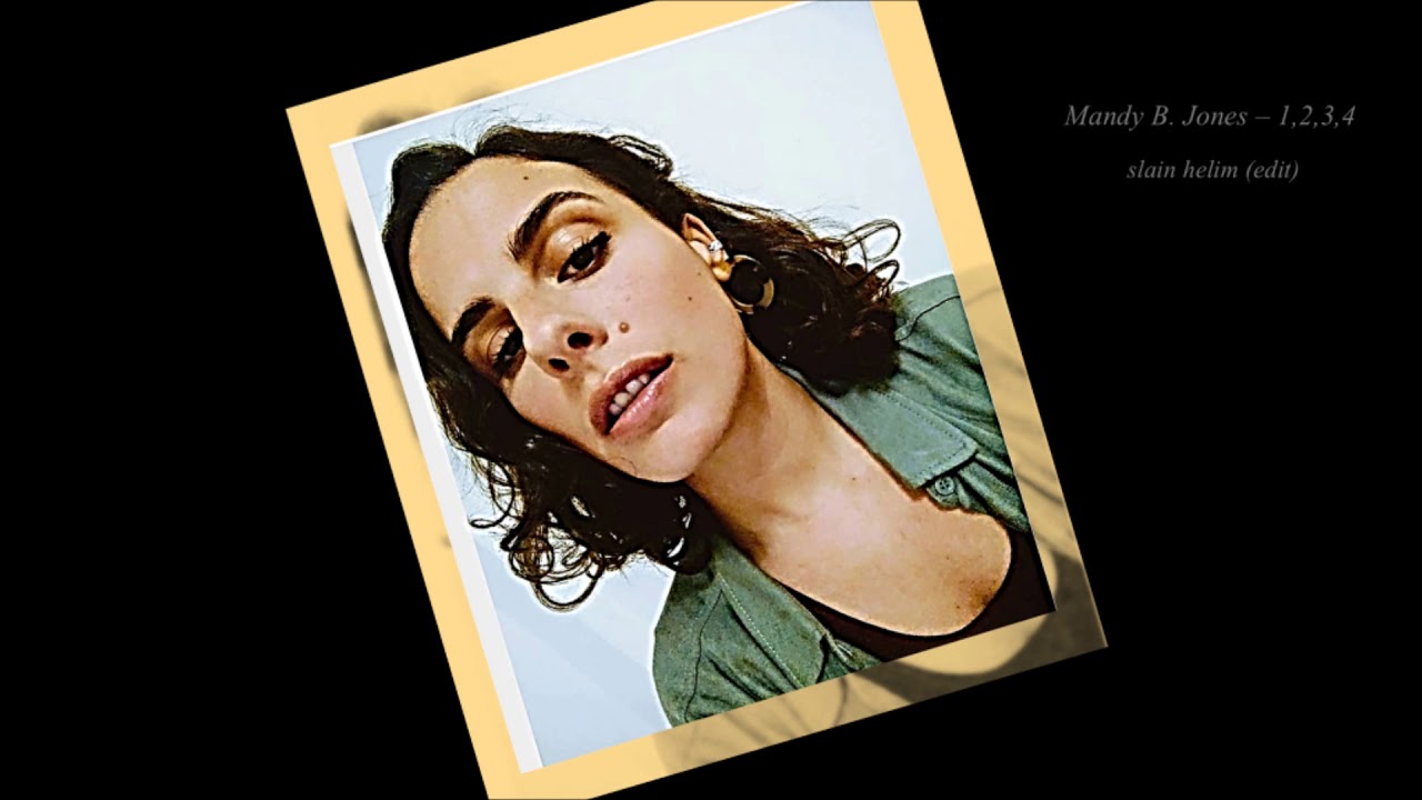 Mandy B. Jones - 1,2,3,4 (slain helim edit) - YouTube
