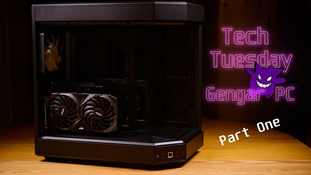 Tech Tuesday: Gengar PC Build EP1 - YouTube