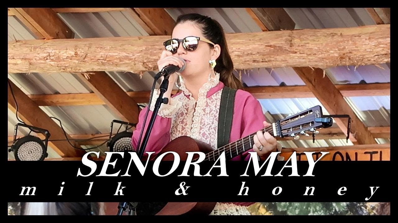 Senora May 'Milk & Honey' - YouTube