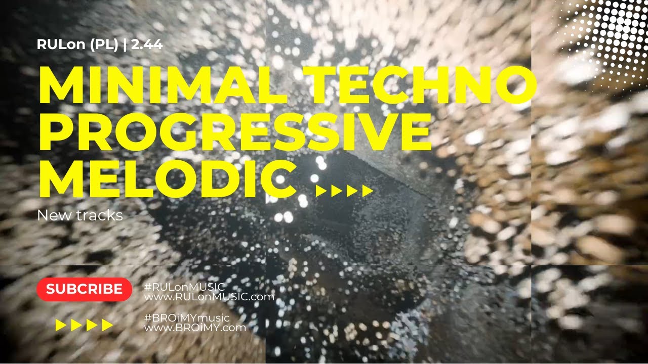 RULon (PL) | minimal Techno to Progressive & Melodic Style | 2.44 [244] - YouTube