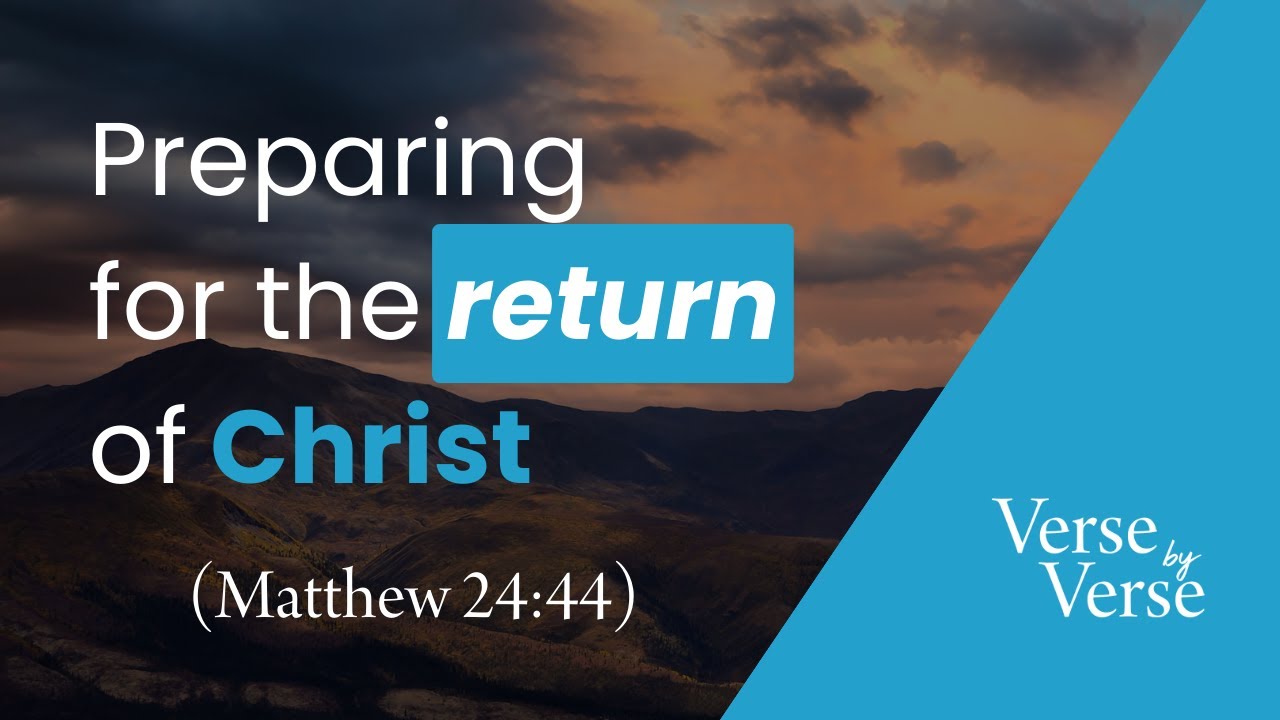 Be Ready for Christ’s Return (Matthew 24:44) - YouTube