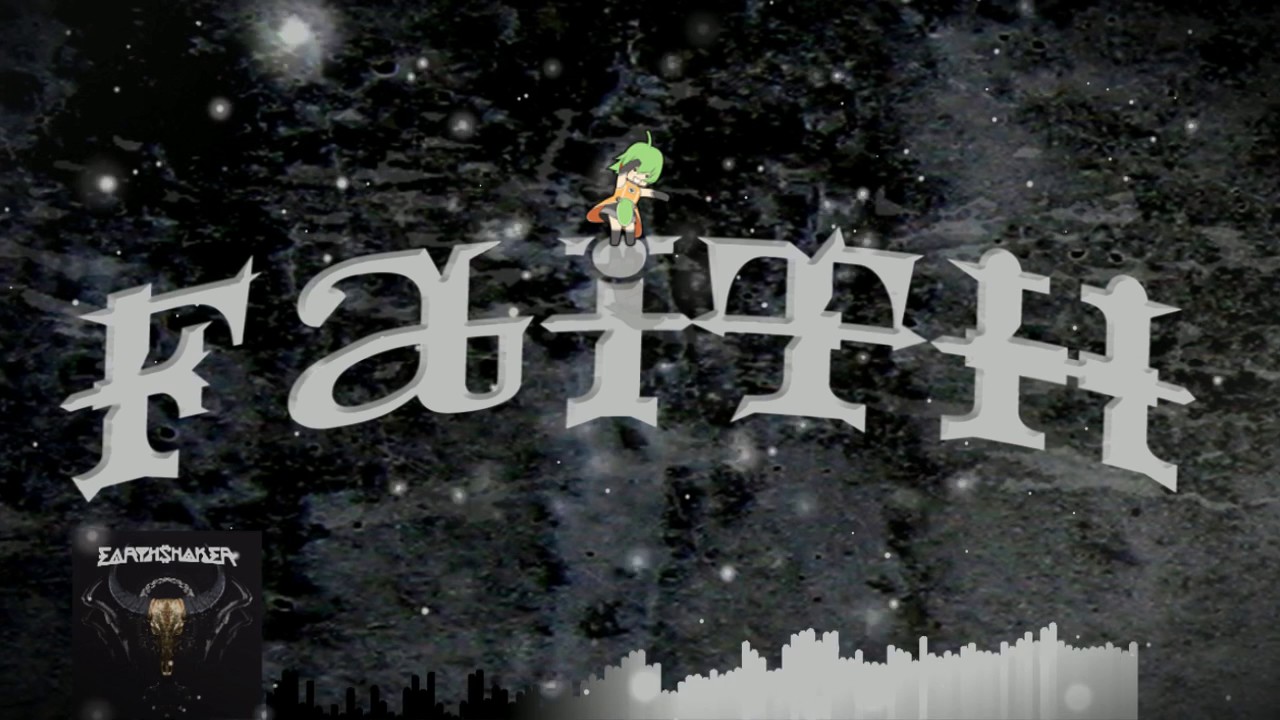 EarthShaker - Faith - YouTube