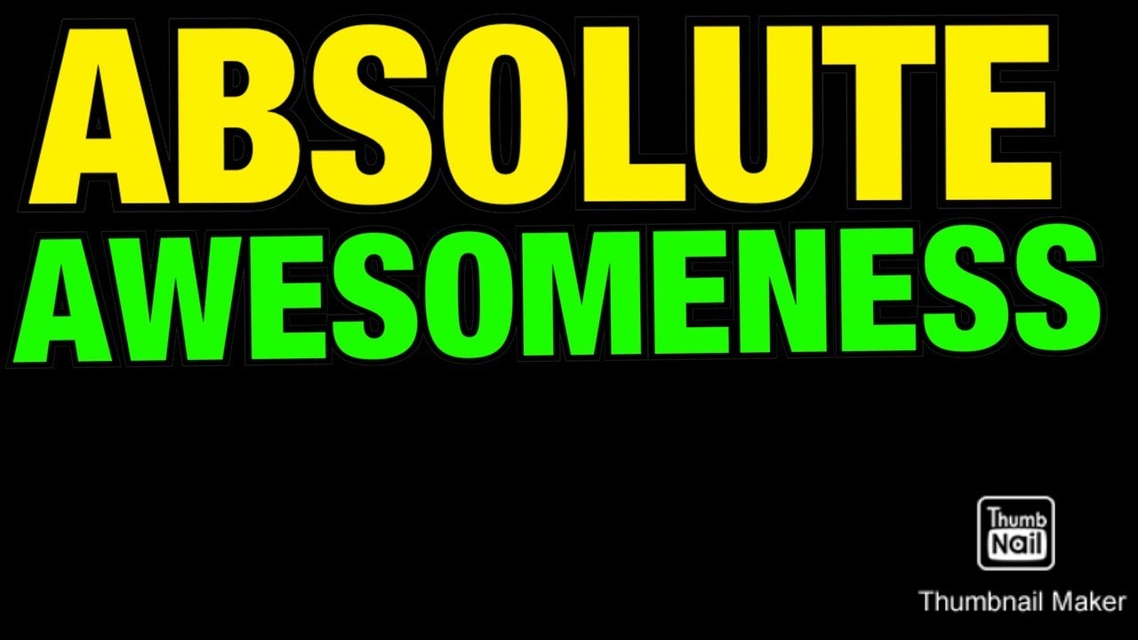 Absolute Awesomeness - YouTube