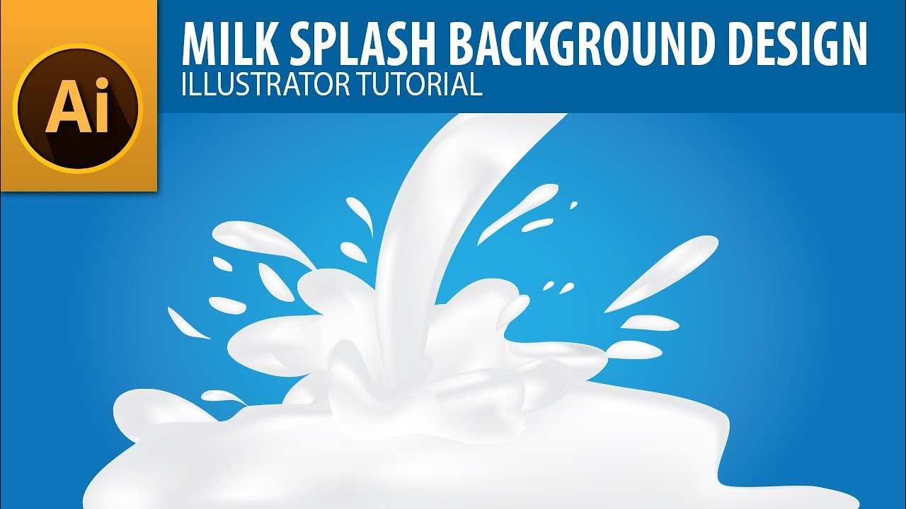 Tutorial - Milk Splash Background Design in Illustrator - YouTube