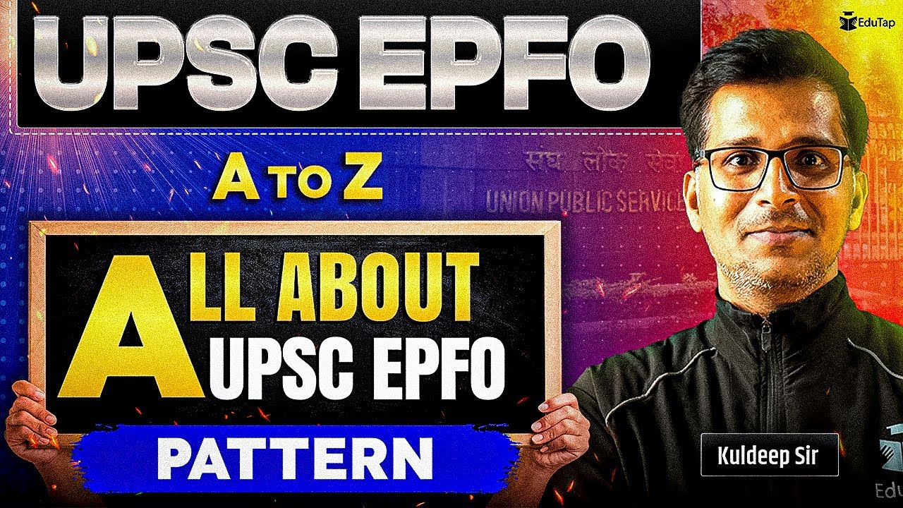 UPSC EPFO Exam Pattern | Paper Pattern of UPSC EPFO | UPSC EPFO Officer ...