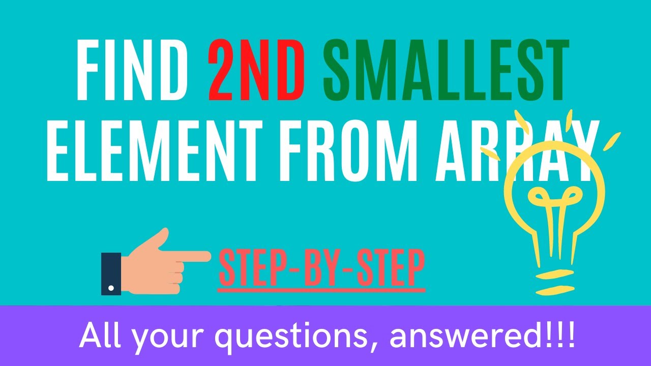 Find 2nd Smallest Element In An Array Coding Interview Preparation 4292